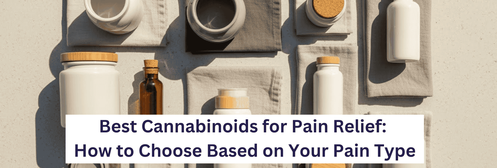Best Cannabinoids for Pain Relief: How to Choose Based on Your Pain Ty ...