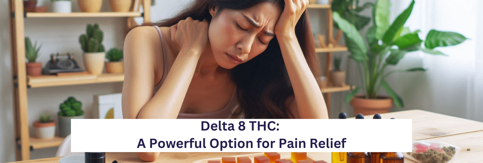 Delta 8 THC for Pain Relief: Fast & Effective Solutions – MPC