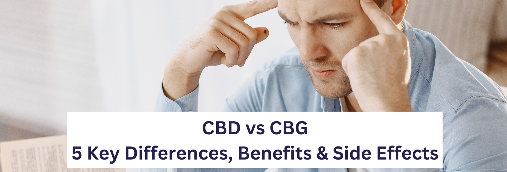 CBG vs. CBD: 5 Benefits, Differences & Side Effects – MPC